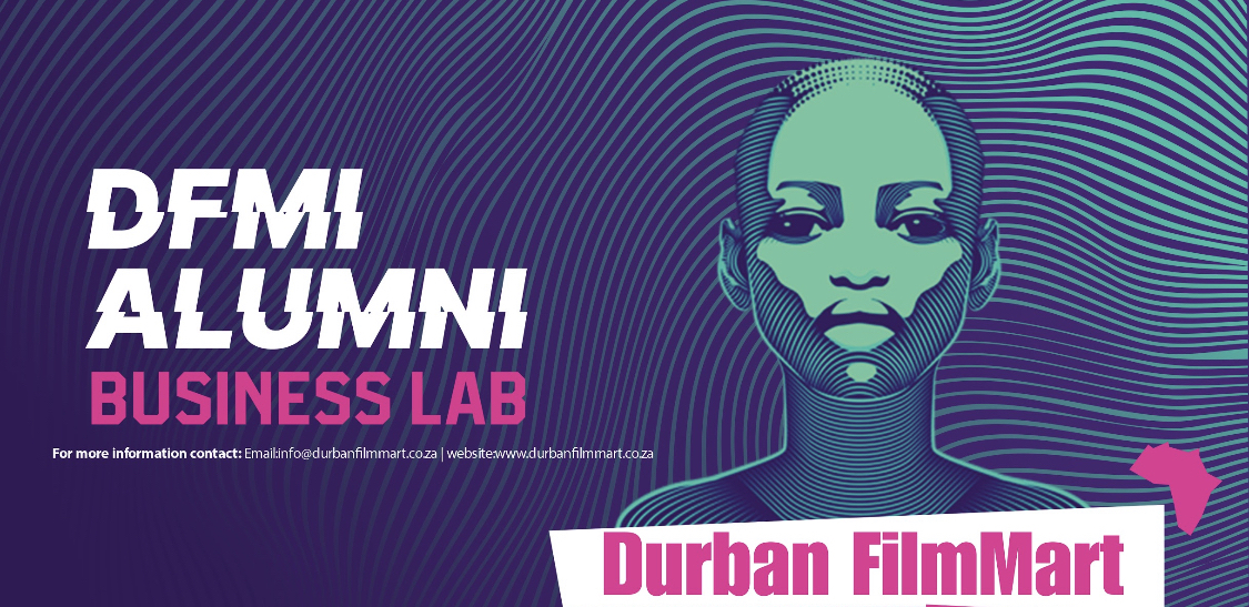 DFMI Alumni Business Lab - Durban FilmMart Institute