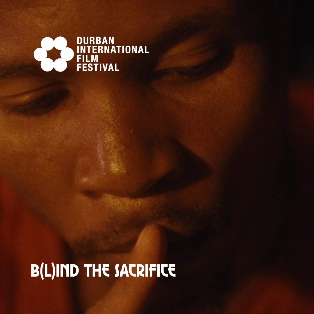 Fire & Faith | B(l)ind the Sacrifice review - Durban FilmMart Institute